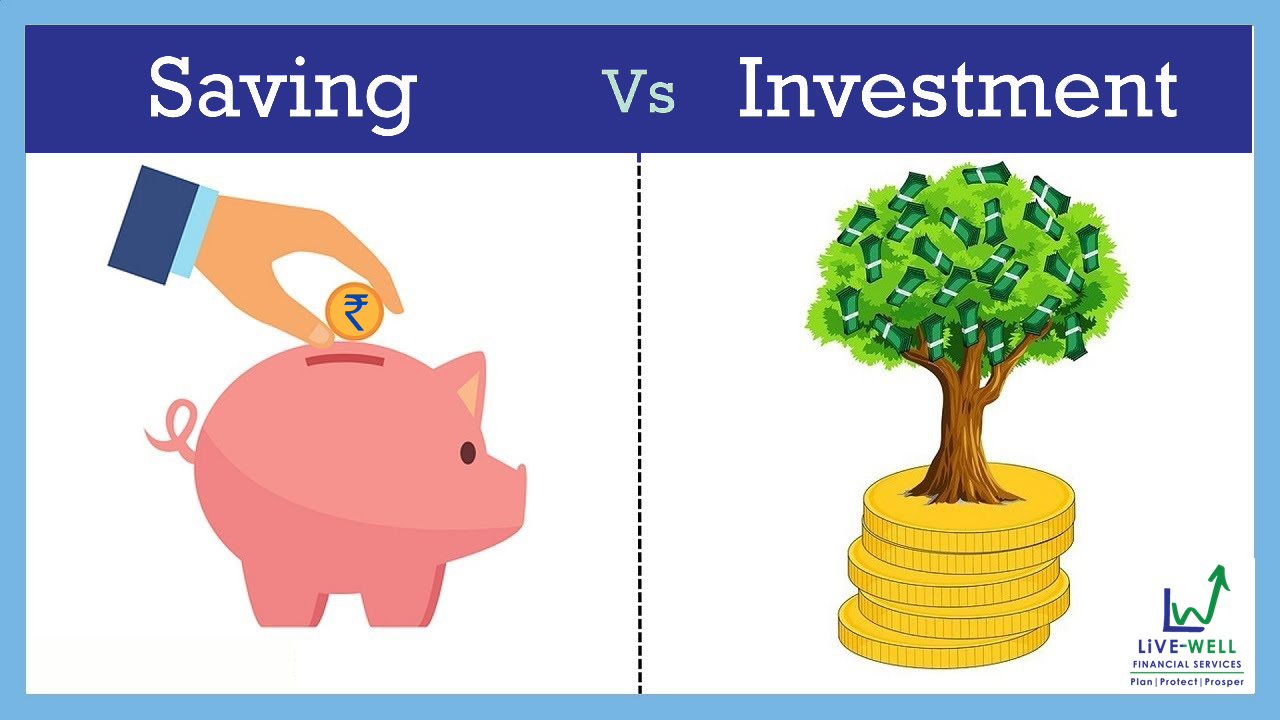 The Difference Between Savings And Investment: Does It Matter? - LIVE ...
